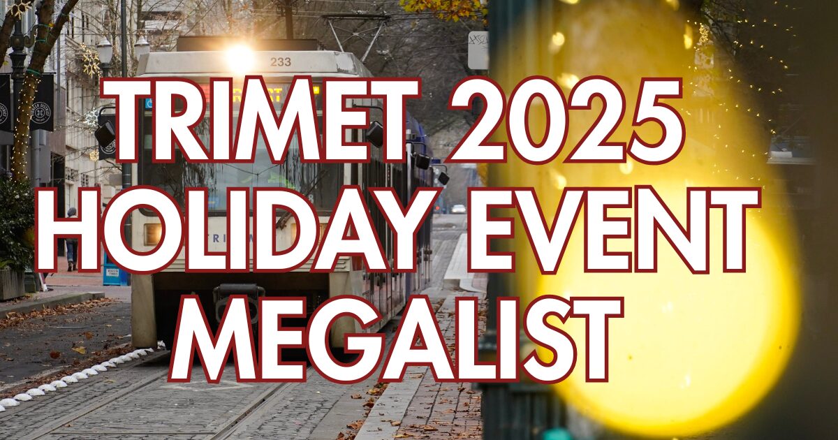 TriMet's 2025 Holiday Event Megalist - TriMet Rider Insider blog
